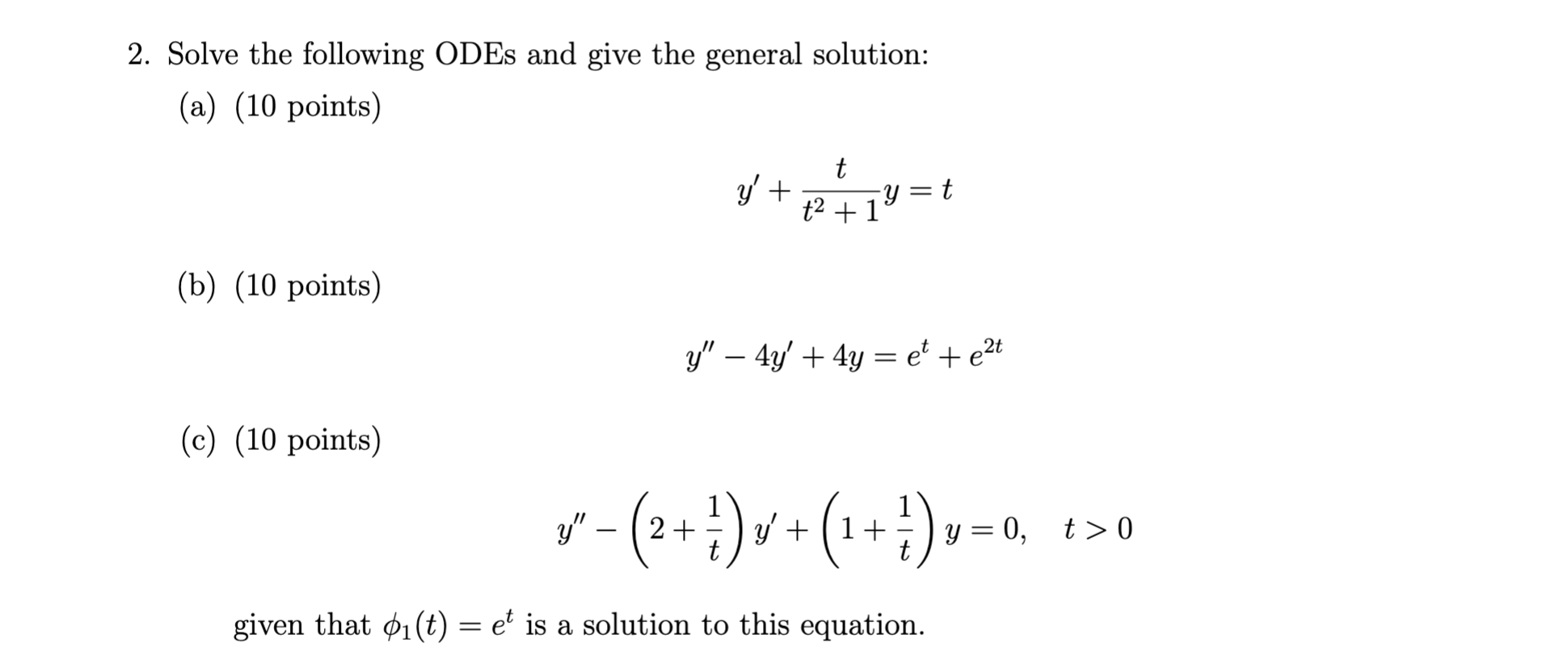 Solved 2. Solve the following ODEs and give the general | Chegg.com