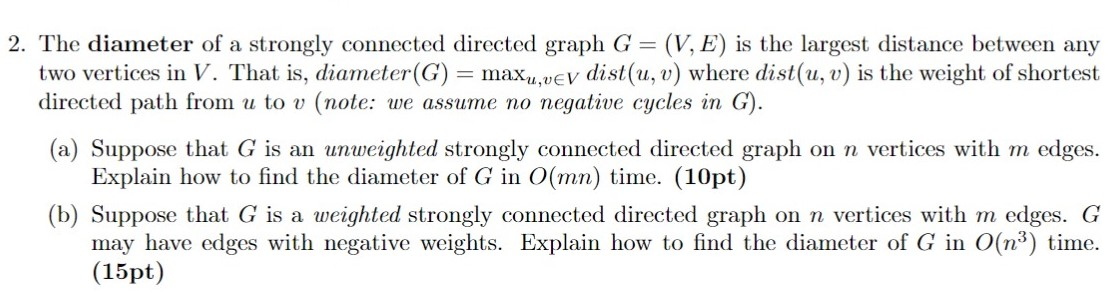 Solved The diameter of a strongly connected directed graph G | Chegg.com