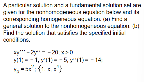A particular solution and a fundamental solution set | Chegg.com