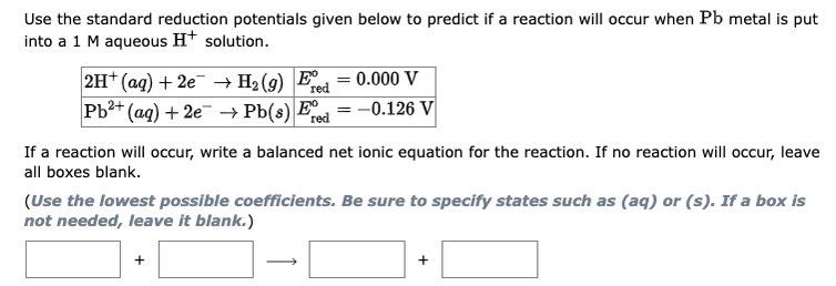 Solved Use the standard reduction potentials given below to | Chegg.com