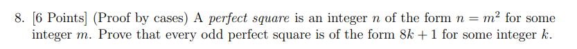 Solved 8. [6 Points) (Proof by cases) A perfect square is an | Chegg.com