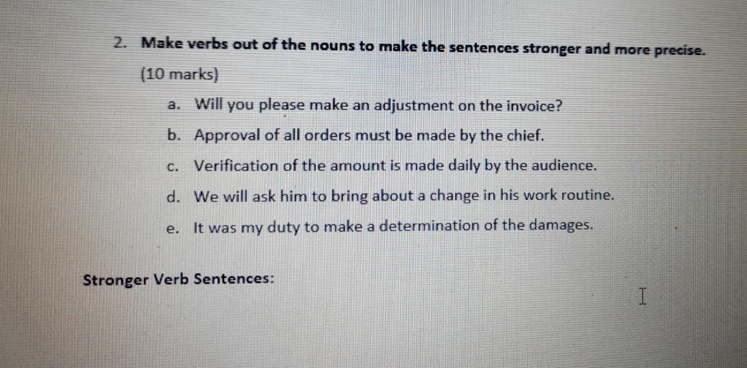 Solved 2. Make verbs out of the nouns to make the sentences | Chegg.com