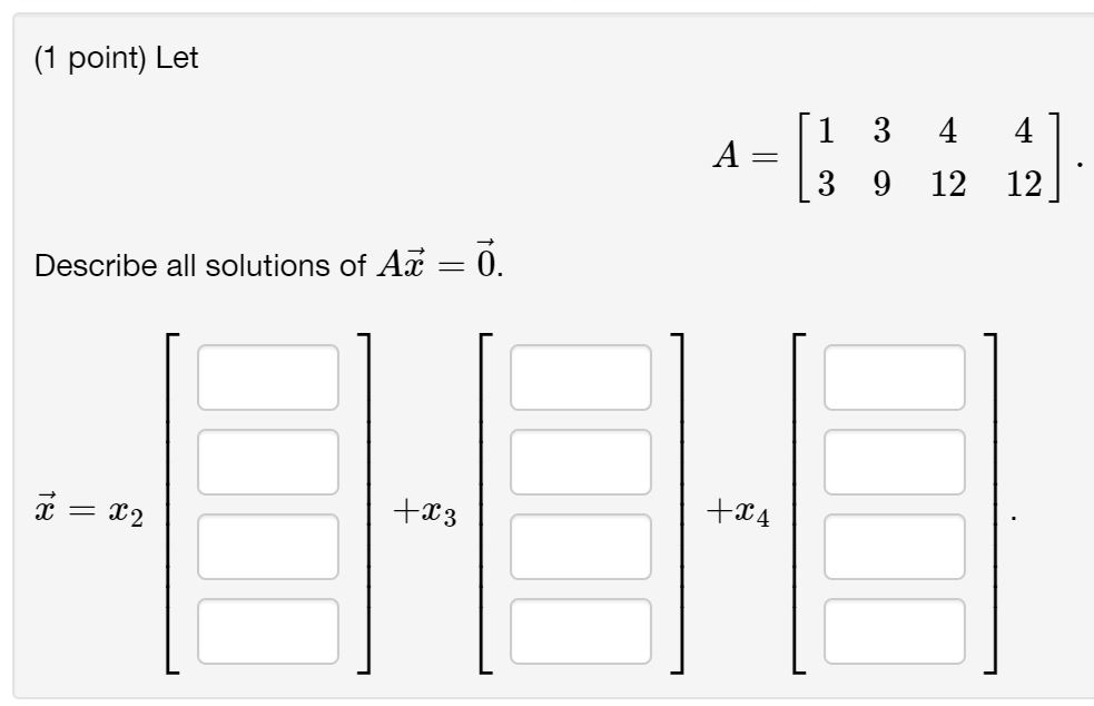 Solved Linear Algebra Describe all solutions of Ax⃗ =0⃗ | Chegg.com