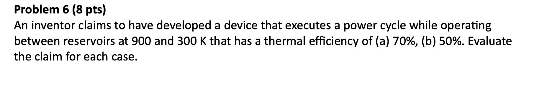 Solved Problem 6 8 Pts An Inventor Claims To Have 