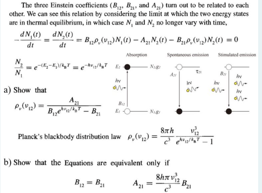 Solved The three Einstein coefficients (B12,B21, and A21) | Chegg.com
