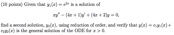 Solved (10 points) Given that y1(x)=e2x is a solution of | Chegg.com