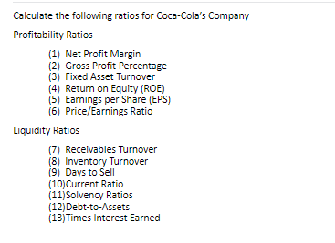 Calculate the following ratios for Coca-Cola's | Chegg.com