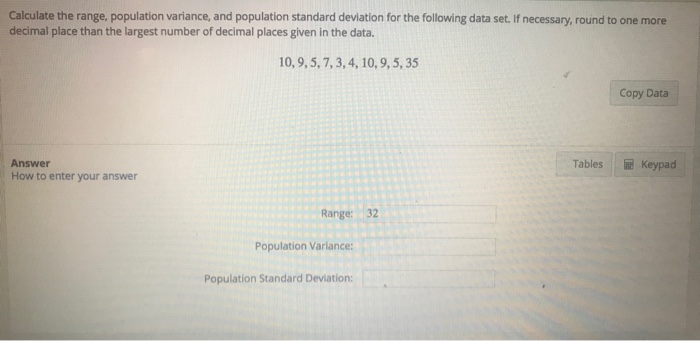 Solved Calculate the range, population variance, and | Chegg.com