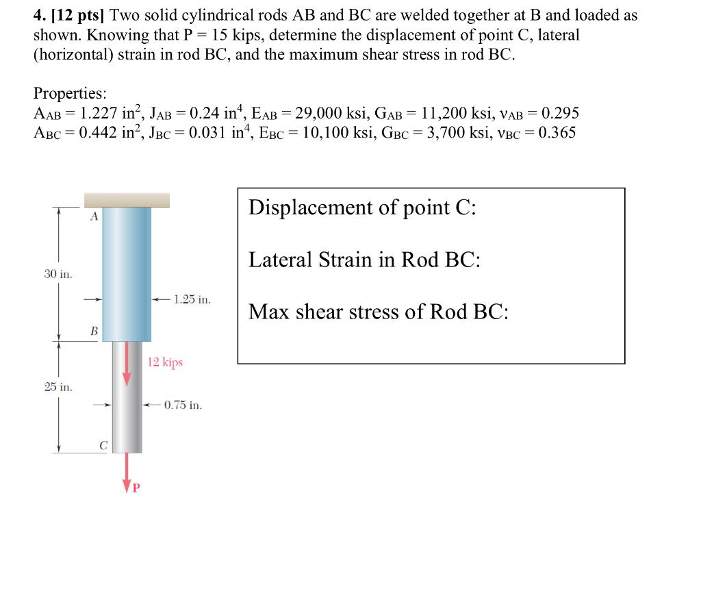 Solved 4. [12 pts) Two solid cylindrical rods AB and BC are | Chegg.com