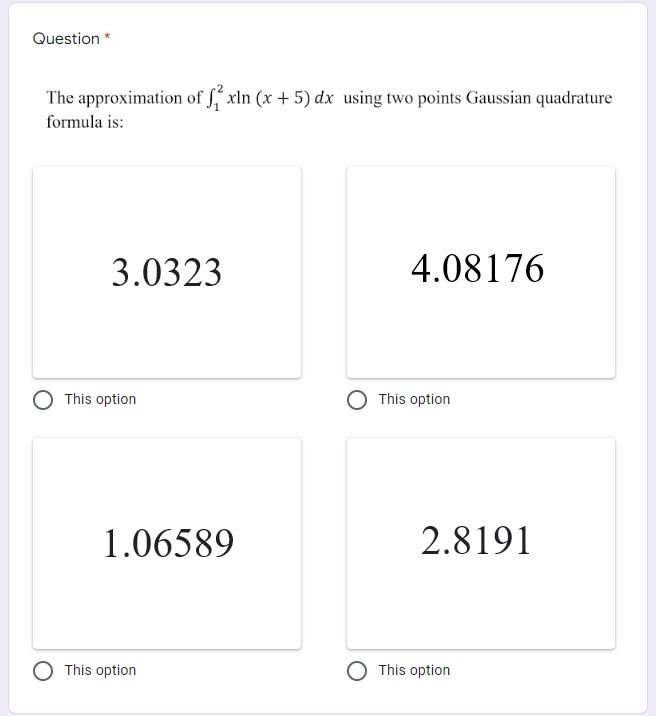 Solved Question * The approximation of s, xln (x + 5) dx | Chegg.com