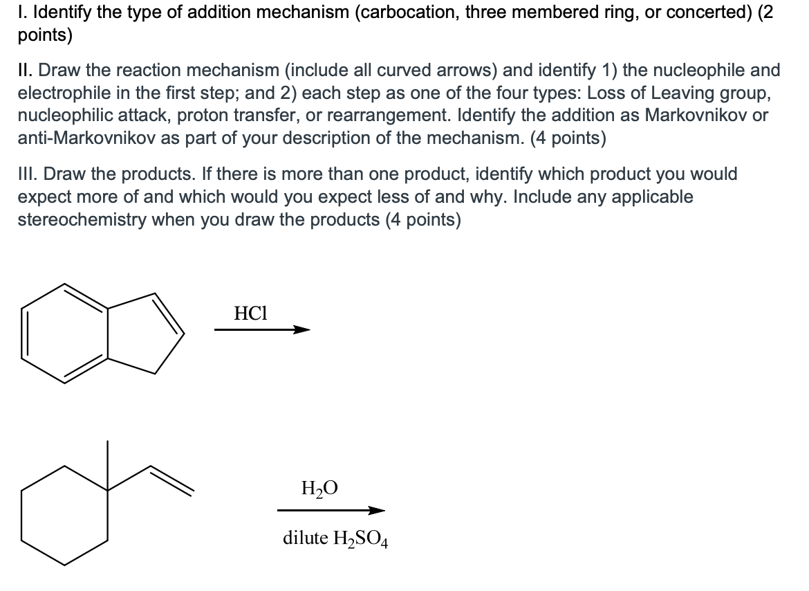 Solved 1. Identify the type of addition mechanism | Chegg.com