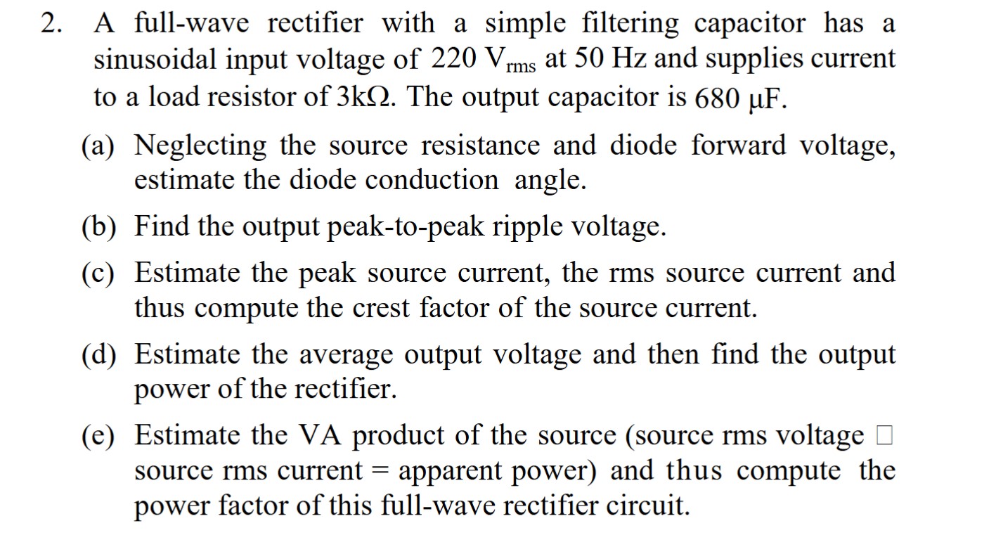 2. ﻿A full-wave rectifier with a simple filtering | Chegg.com