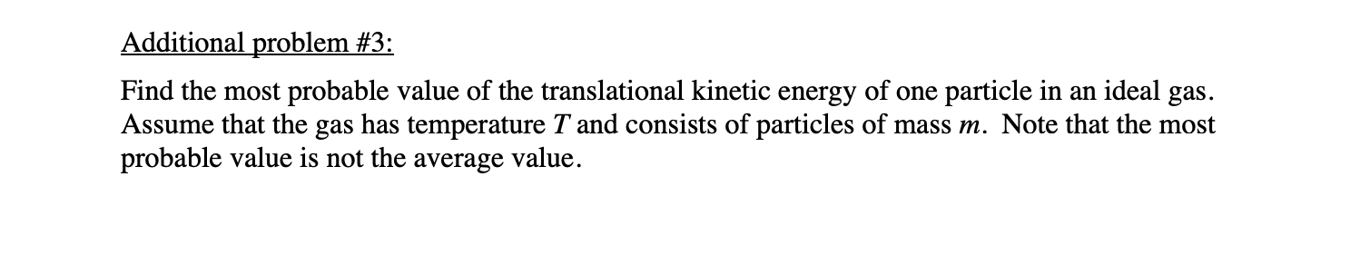Solved Additional problem \#3: Find the most probable value | Chegg.com