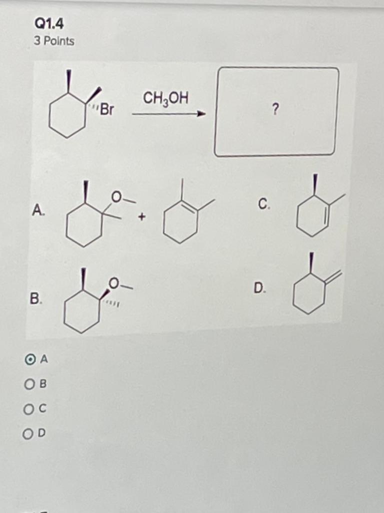 Solved Q1.4 3 Points ل CH2OH Br 7 C. A & D. B. مرا A B. OD | Chegg.com