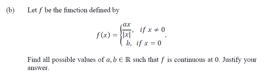Solved (b) Let f be the function defined by f(x)={∣x∣ax,b, | Chegg.com