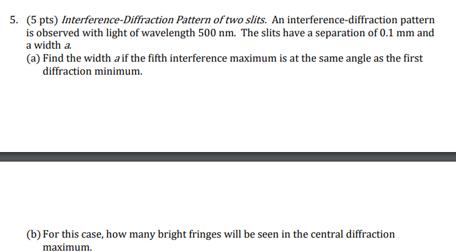 Solved 5. (5 pts) Interference-Diffraction Pattern of two | Chegg.com