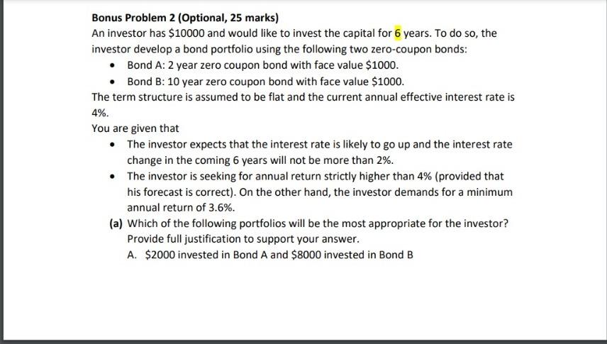Solved Bonus Problem 2 (Optional, 25 marks) An investor has | Chegg.com