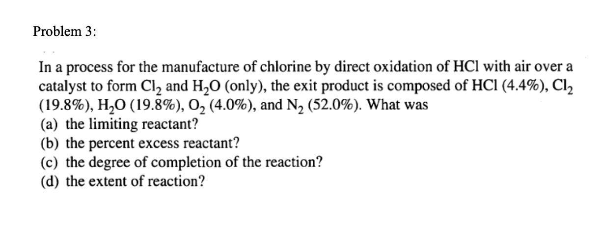 Solved In a process for the manufacture of chlorine by | Chegg.com