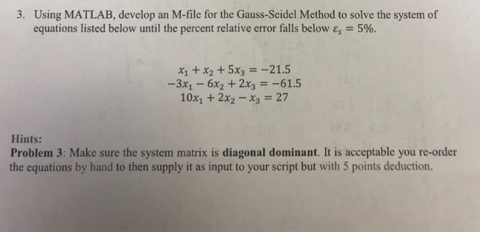 Solved 3 Using Matlab Develop An M File For The 6044