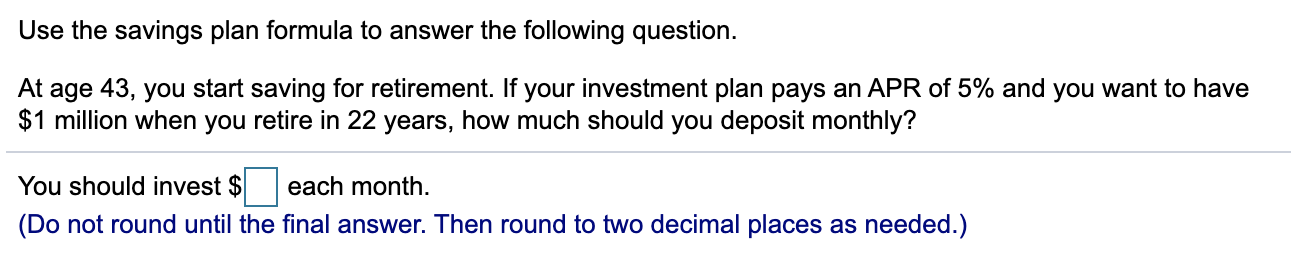 Solved Use the savings plan formula to answer the following | Chegg.com