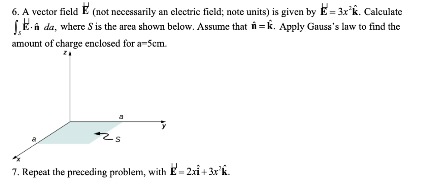 Solved 6. A vector field E (not necessarily an electric | Chegg.com