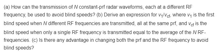 Solved (a) How can the transmission of N constant-prf radar | Chegg.com