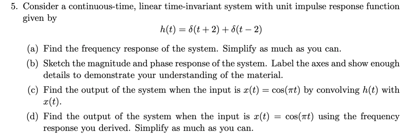 Solved 5. Consider a continuous-time, linear time-invariant | Chegg.com