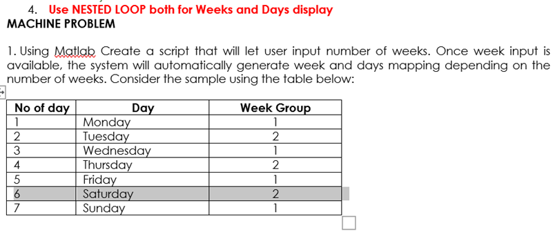 Solved 4. Use NESTED LOOP both for Weeks and Days display | Chegg.com