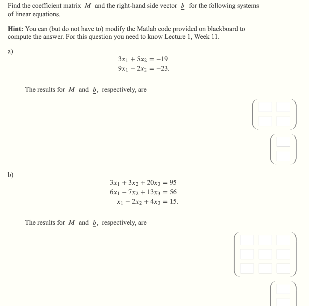 Solved Find the coefficient matrix M and the right-hand side | Chegg.com
