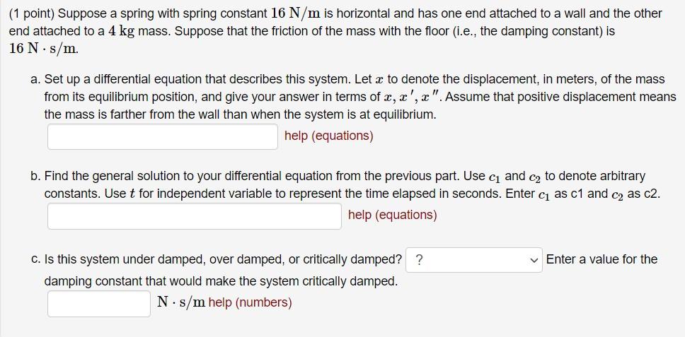Solved 1 Point Suppose A Spring With Spring Constant 16