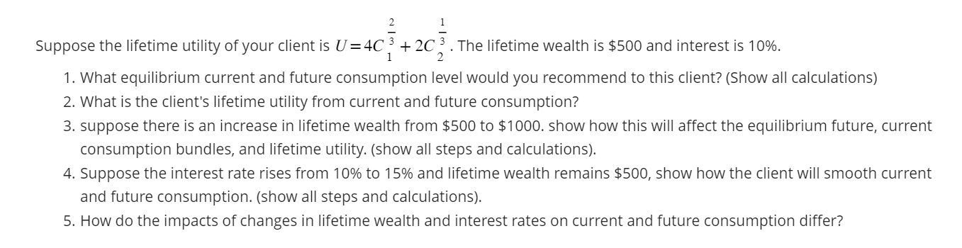 Suppose the lifetime utility of your client is | Chegg.com