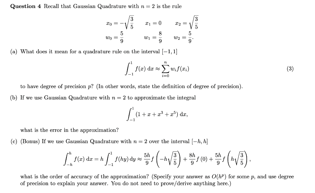 Solved Question 4 Recall that Gaussian Quadrature with n= 2 | Chegg.com