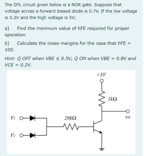 Solved The DTL circuit given below is a NOR gate. Suppose | Chegg.com