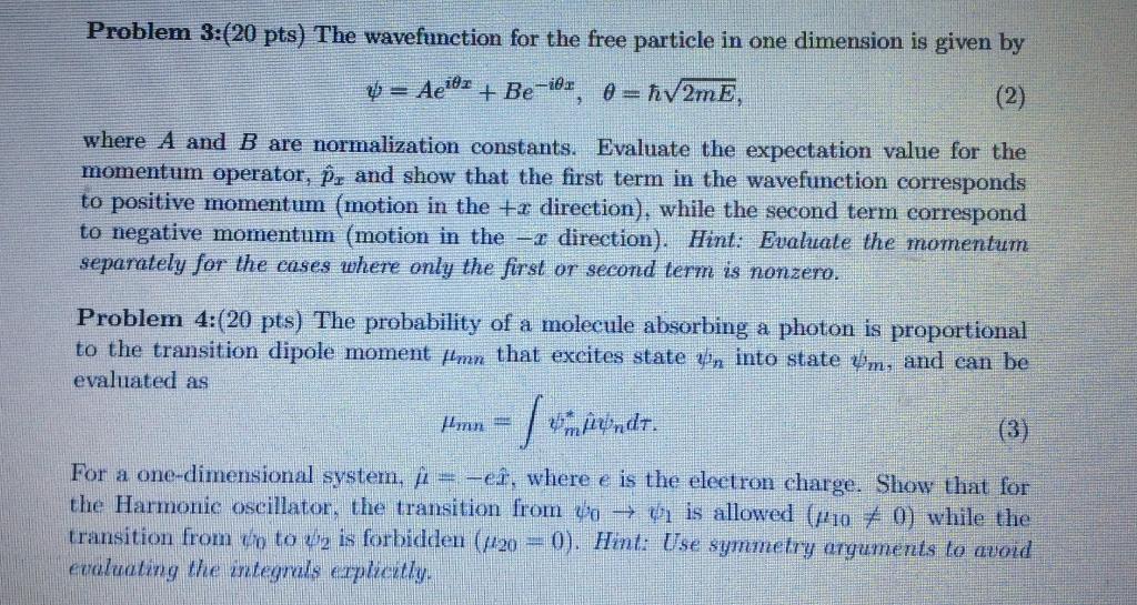 Solved Problem 3:(20 pts) The wavefunction for the free | Chegg.com