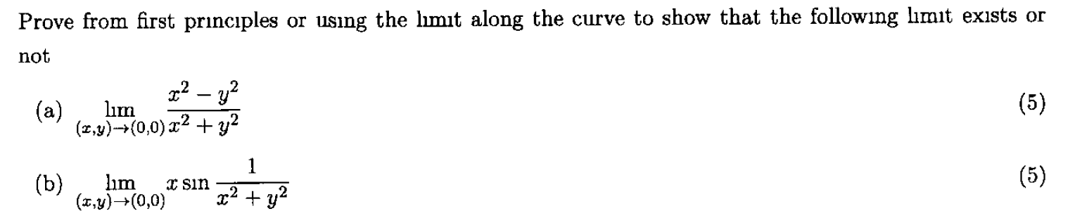 Solved Prove from first principles or using the limit along | Chegg.com