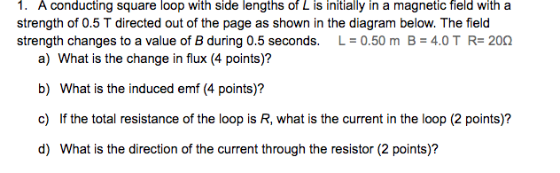Solved 1. A conducting square loop with side lengths of L is | Chegg.com
