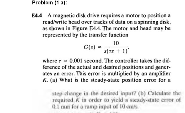 Solved Problem (1 a): E4.4 A magnetic disk drive requires a | Chegg.com