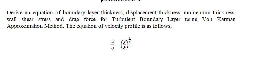 Solved Derive an equation of boundary layer thickness, | Chegg.com