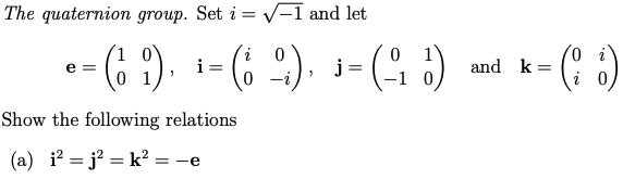 Solved The quaternion group. Set i=−1 and let | Chegg.com