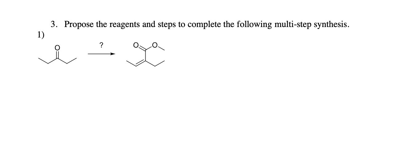 Solved Propose the reagents and steps to complete the | Chegg.com