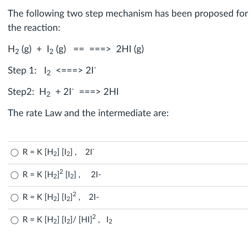 Solved The following two step mechanism has been proposed | Chegg.com