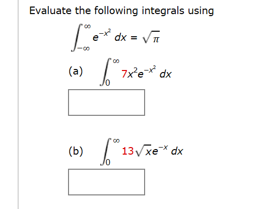 Solved Evaluate the following integrals using 00 dx -00 00 | Chegg.com