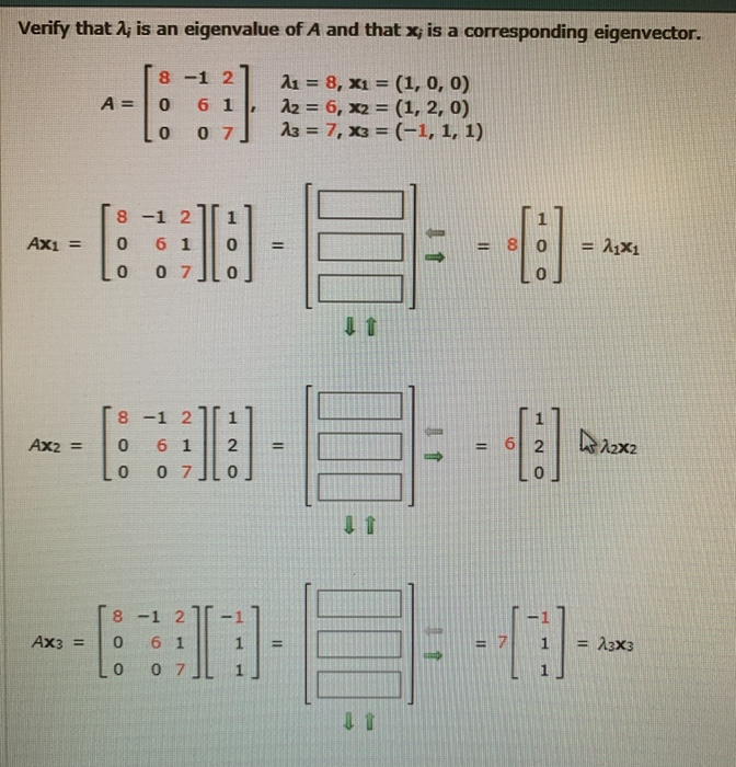 Solved Verify that A is an eigenvalue of A and that x, is a | Chegg.com