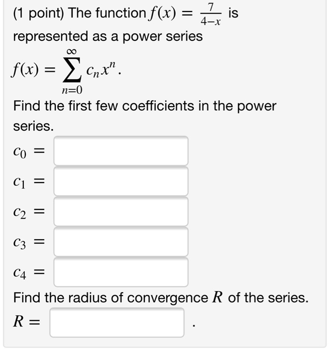 Solved 7 (1 point) The function f(x) is 4-x represented as a | Chegg.com