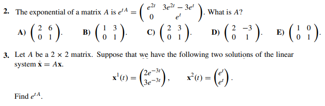 Solved 2. The exponential of a matrix A is | Chegg.com