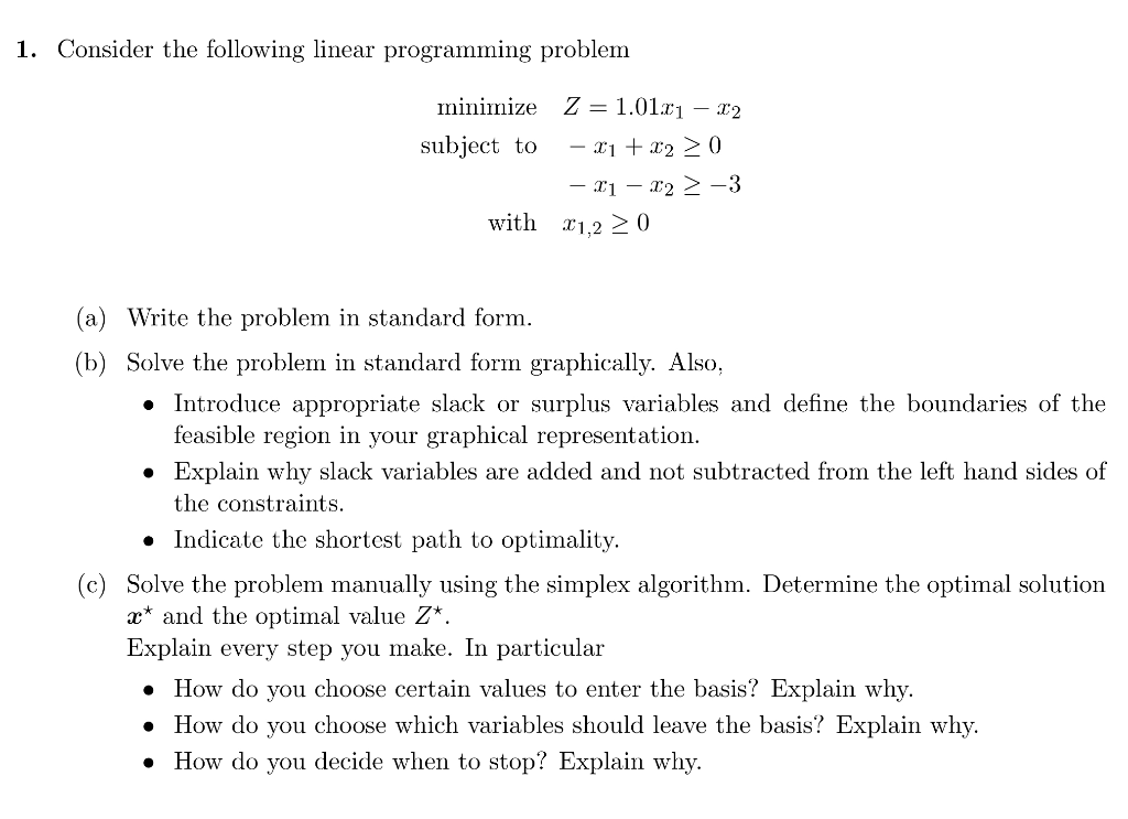 Solved 1. Consider the following linear programming problem | Chegg.com Solved 1. Consider the following linear programming problem | Chegg.com