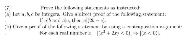 Solved (7) Prove the following statements as instructed: (a) | Chegg.com