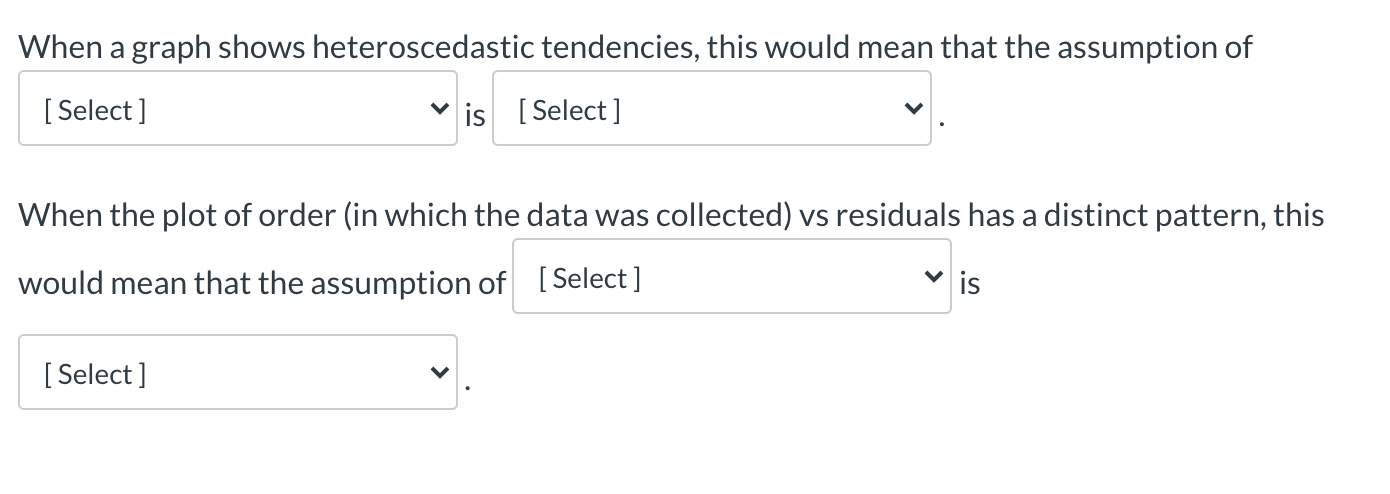 Solved 1SELECT BOX ANSWERS* 1. independence of errors, equal | Chegg.com