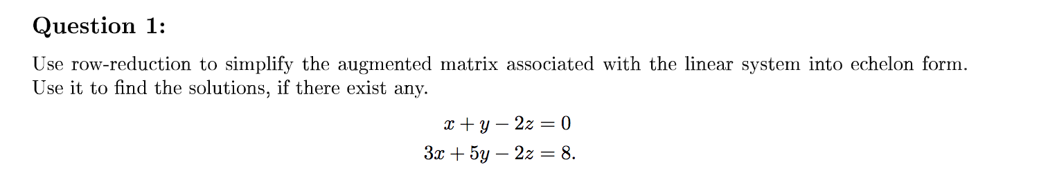 Solved Use row-reduction to simplify the augmented matrix | Chegg.com