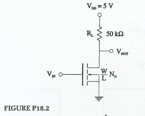 Solved Problem 18.2 ﻿For the NMOS inverter with resistive | Chegg.com